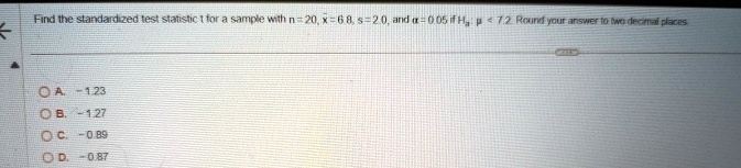 find the standardized test statistic t for a sample with n20 barx68 s20 ...