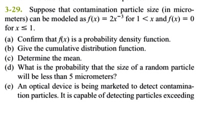 SOLVED: 3-29 Suppose that contamination particle size (in micro- meters ...