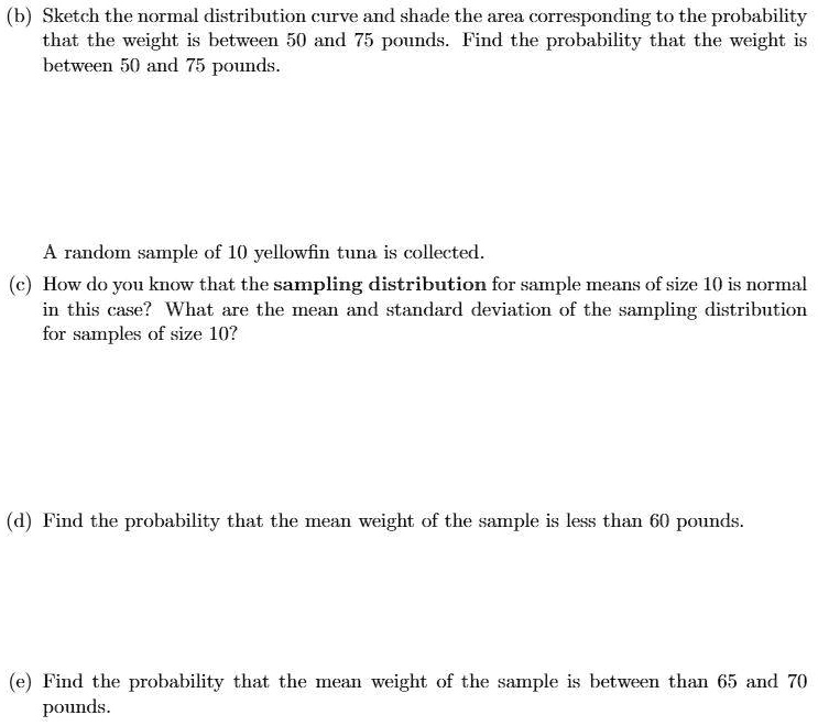 SOLVED:(b) Sketch the normal distribution curve and shade the area ...