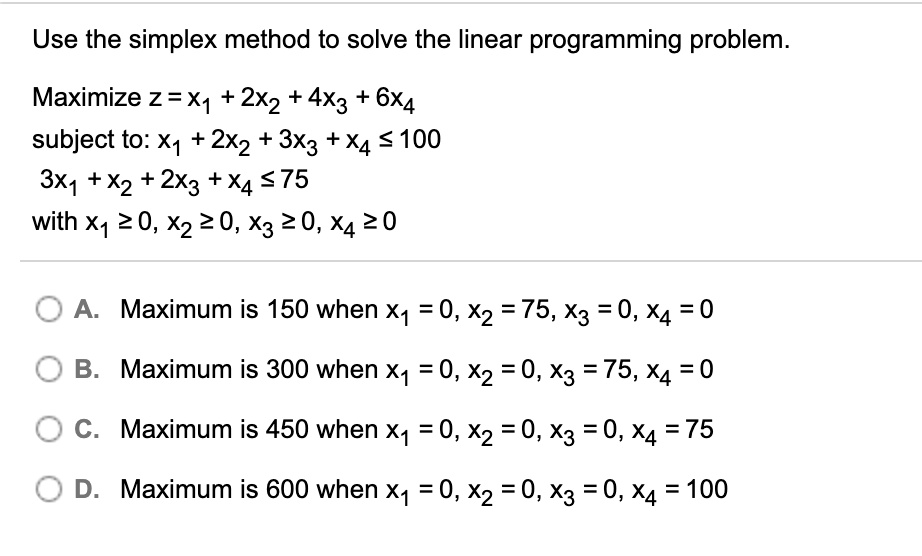 use the simplex method to solve the linear programming problem maximize z x1 2x2 4x3 6x4 subject ...
