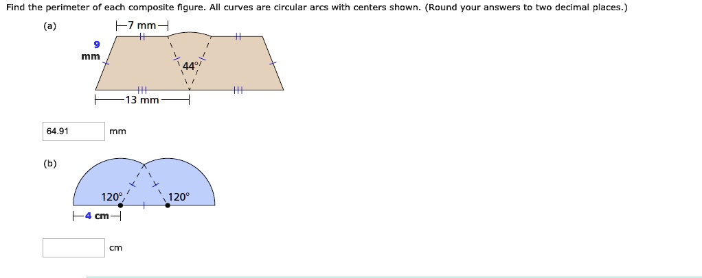 find the perimeter of each composite figure all curves are circular arcs with centers shown ...