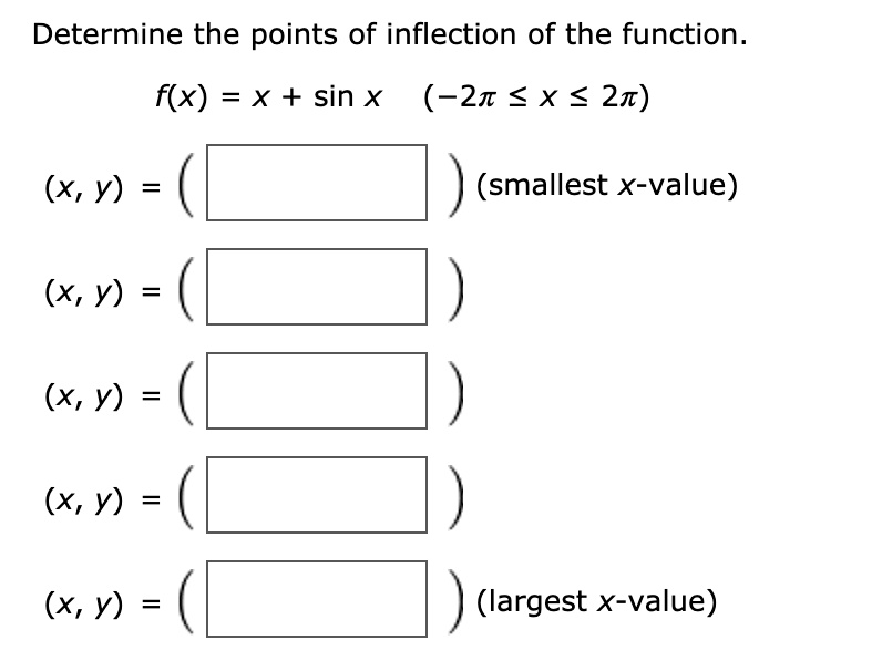 SOLVED: Determine the points of inflection of the function: f(x) = x + sin X ( Zi
