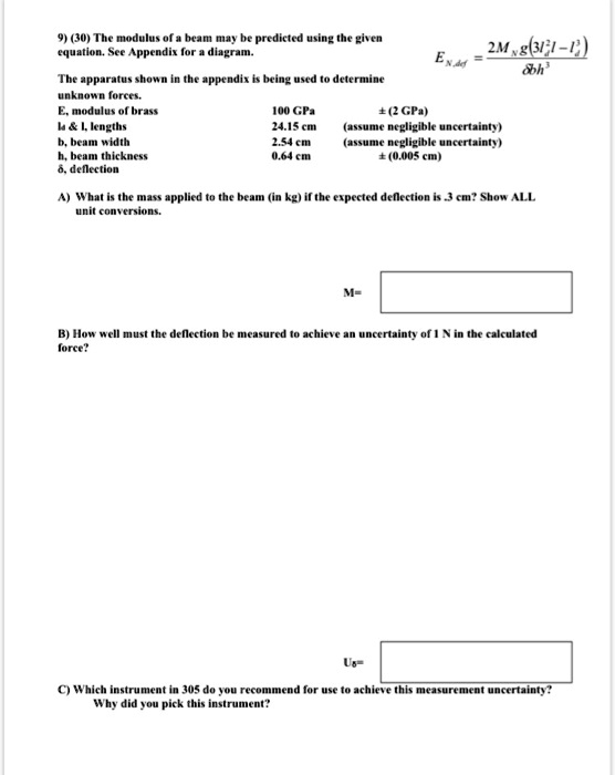 SOLVED: 9 (30 The modulus of a beam may be predicted using the given ...