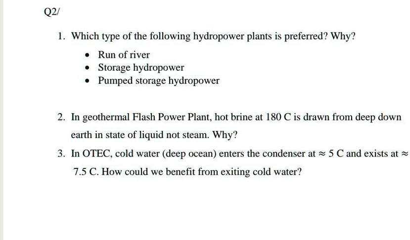 SOLVED: Q2/ Which type of the following hydropower plants is preferred ...