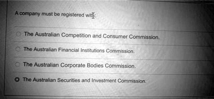 Acompany must be registered wite: The Australian Competition and ...
