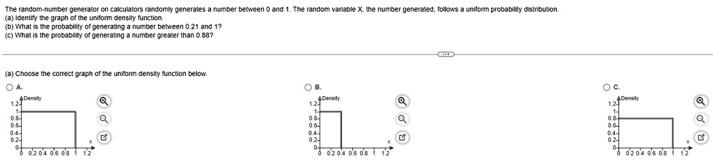 The random-number generator on calculators randomly generates a number ...