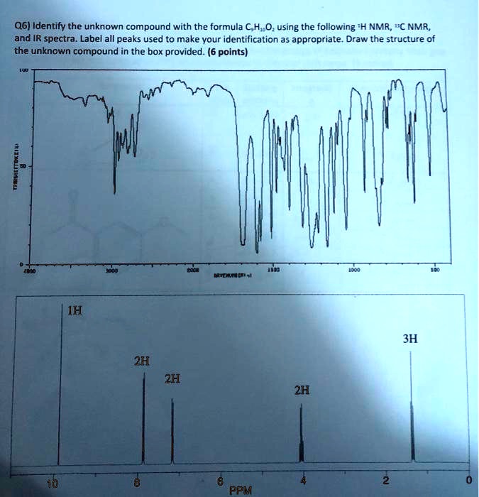 q6 identify the unknown compound with the formula ho using the ...