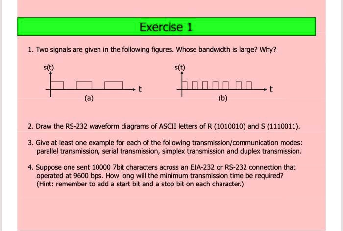 Exercise 1 1. Two signals are given in the following figures. Whose ...