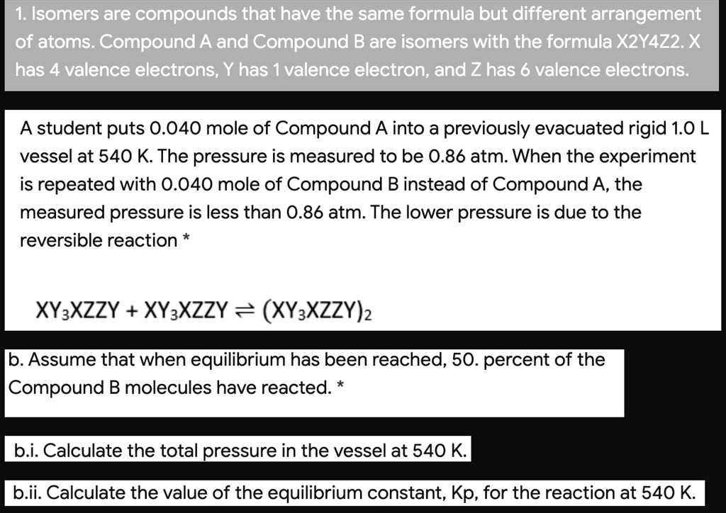 16 Isomers are compounds that have the same formula but different ...