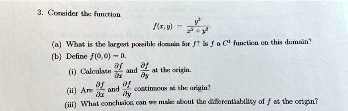 SOLVED: Consider the function f(I,y) 1 +y (a) What is the largest ...