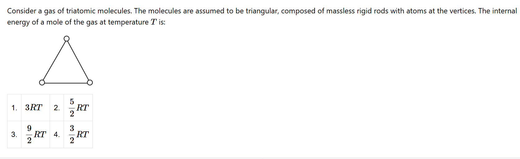 Consider A Gas Of Triatomic Molecules The Molecules Are Assumed To Be Triangular Composed Of