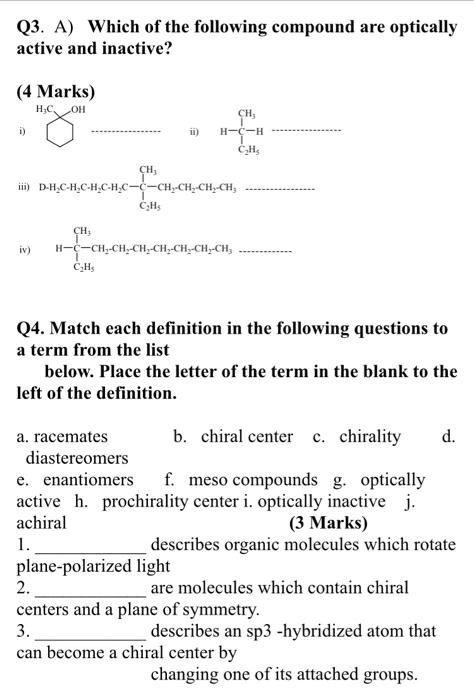q3 a which of the following compound are optically active and inactive ...