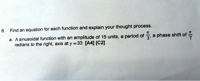 SOLVED: Find an equation for each function and explain your thought process sinusoidal function ...
