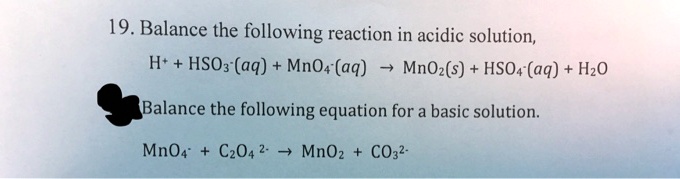 SOLVED: Balance the following reaction in acidic solution: H+ + HSO3 ...