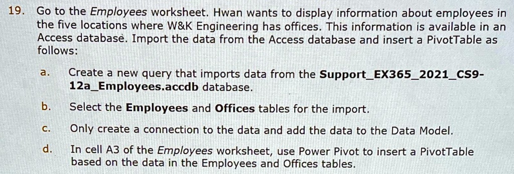 go to the employees worksheet hwan wants to display information about ...