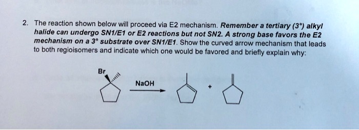 SOLVED:The reaction shown below will proceed via E2 mechanism ...