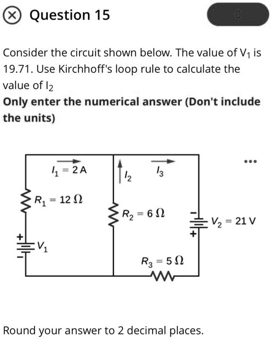 SOLVED: Question 15 Consider the circuit shown below: The value f V1 is 19.71. Use Kirchhoff's ...