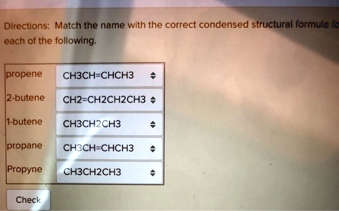 Directions: Match the name with the correct condensed structural ...
