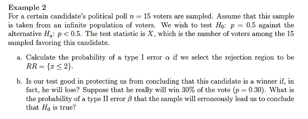 Example 2 For a certain candidate's political poll n = 15 voters are ...