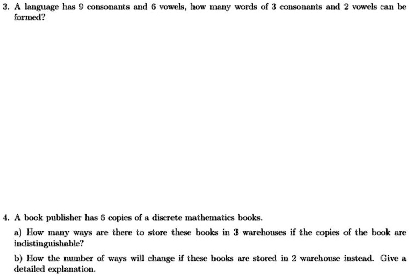 SOLVED: A language has 9 consonants aud 6 vowels, how many words of 3 ...