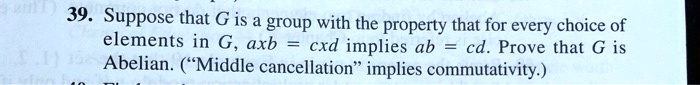 39 suppose that g is a group with the property that for every choice of ...