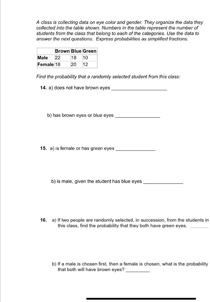 A class is collecting data on eye color and gender. They organize the ...