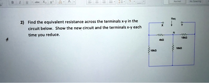 SOLVED: Find the equivalent resistance across the terminals X-V in the ...