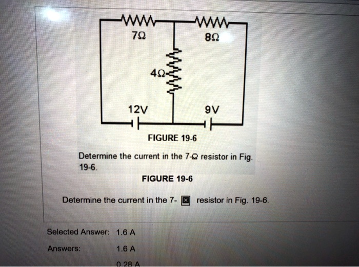 7? 8? 12V 4? 9V FIGURE 19-6 Determine the current in the 7-? resistor ...