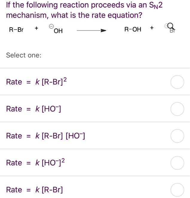 SOLVED: If the following reaction proceeds via an SN2 mechanism, what ...