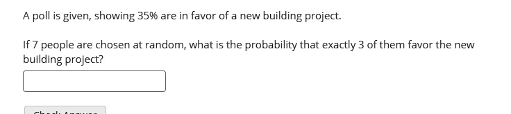 SOLVED: poll is given, showing 359 are in favor of new building project ...