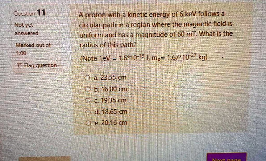 SOLVED:Clerz 11 A proton with a kinetic energy of 6 keV follows a ...
