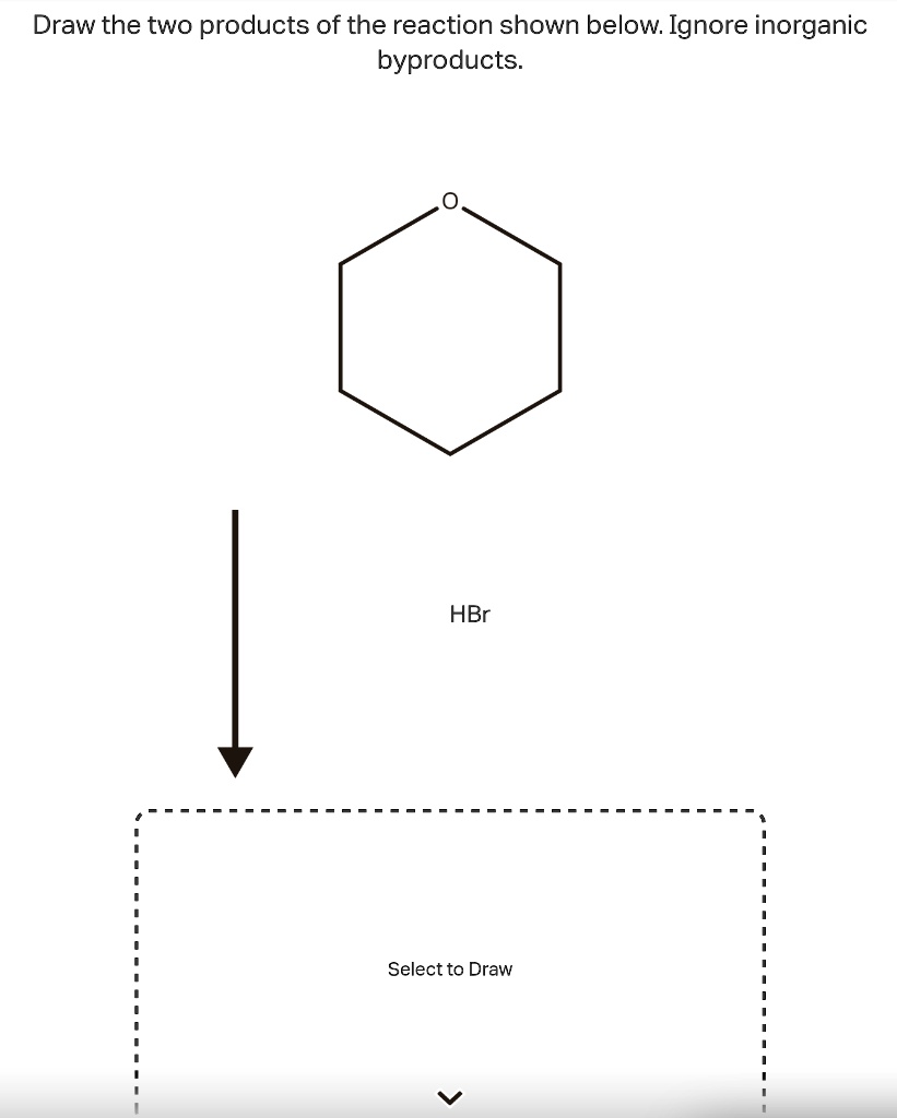 SOLVED: Draw the two products of the reaction shown below: Ignore ...