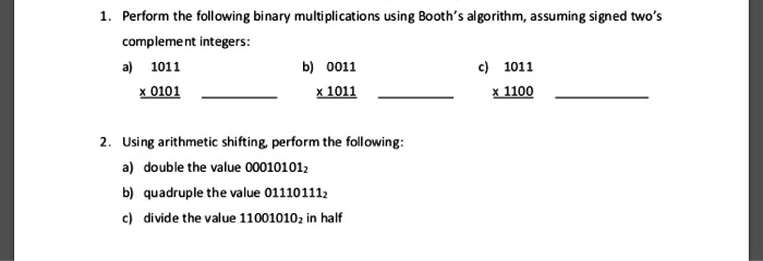 Perform The Following Binary Multiplications Using Booth Algorithm Assuming Signed Two