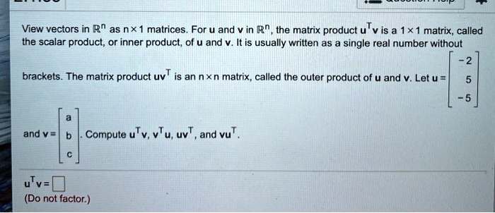 SOLVED View Vectors In Rn As Nx Matrices For And In R The Matrix solved-view-vectors-in-rn-as-nx-matrices-for-and-in-r-the-matrix