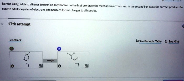 Borane (BH3) adds to alkenes to form an alkylborane. In the first box ...