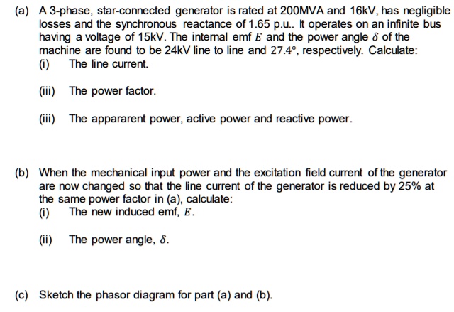 SOLVED: (a) A 3-phase, star-connected generator is rated at 200 MVA and ...