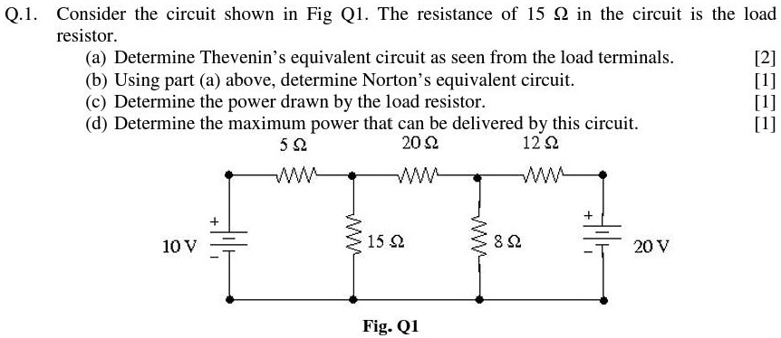 q1 consider the circuit shown in fig q1 the resistance of 15 in the circuit is the load resistor ...