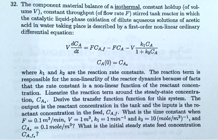 SOLVED: 32. The component material balance of an isothermal, constant ...