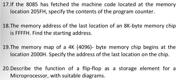 SOLVED: 17. If the 8085 has fetched the machine code located at the ...
