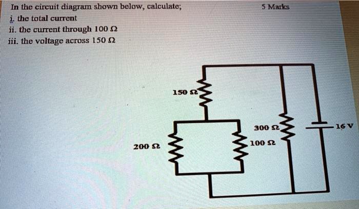 SOLVED: In the circuit diagram shown below, calculate; te total current ...