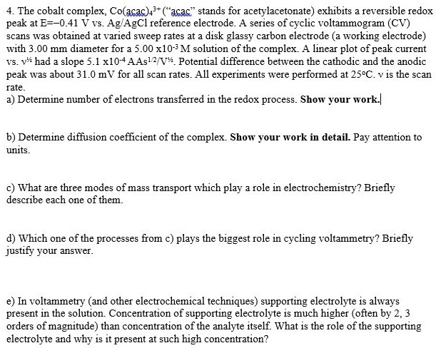 SOLVED: The cobalt complex, Co(acac)4 - (*acac" stands for ...