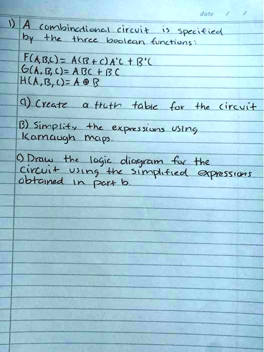Solved A Combinational Circuit Is Specified By The Three Boolean Functions Fabc Ab Cac