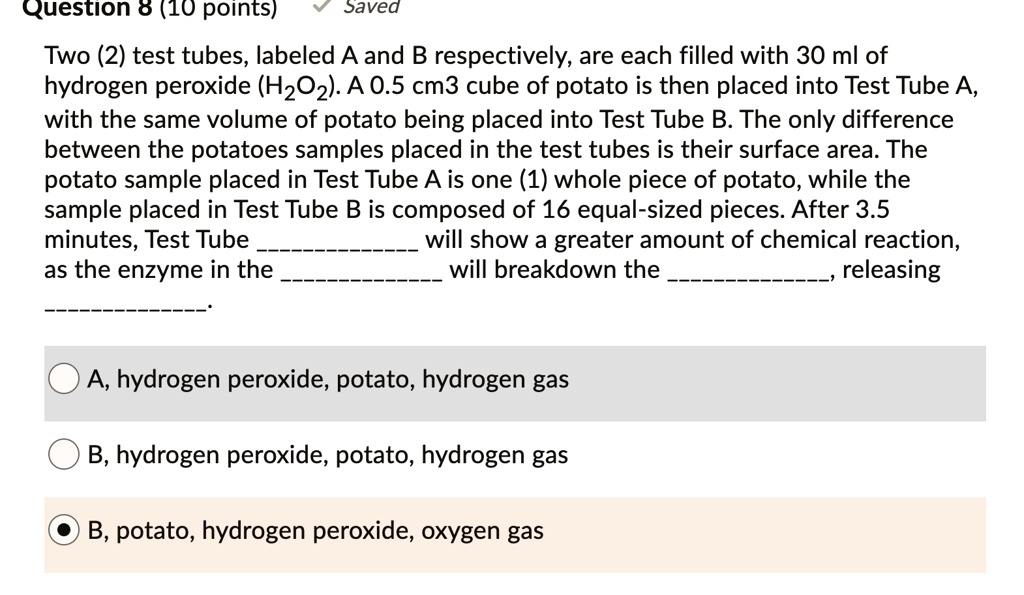 SOLVED: Question 8 (10 points) Saved Two (2) test tubes, labeled A and ...