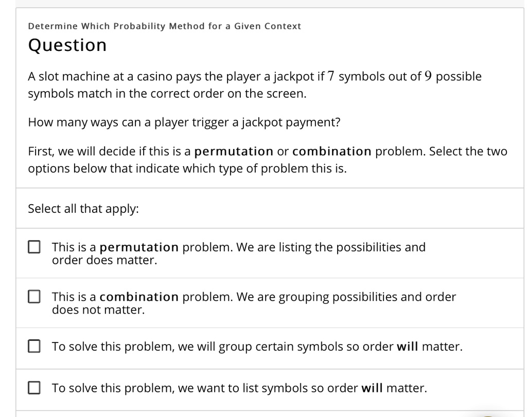 Determine Which Probability Method for a Given Context Question A slot ...
