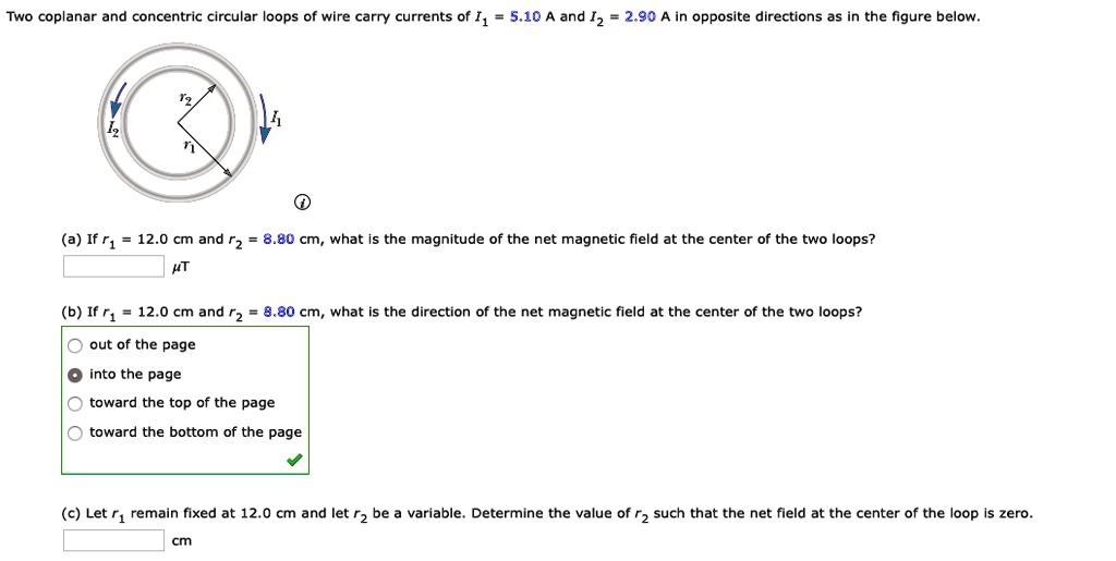 SOLVED: Two coplanar and concentric circular loops of wire carry ...