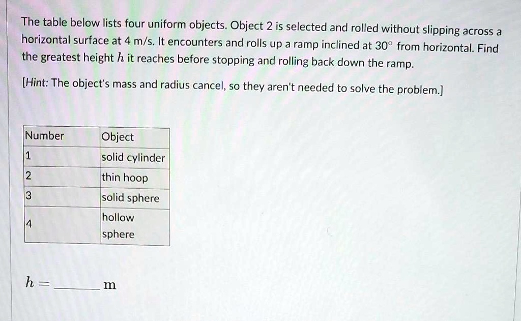the table below lists four uniform objects object 2 is selected and rolled without slipping ...