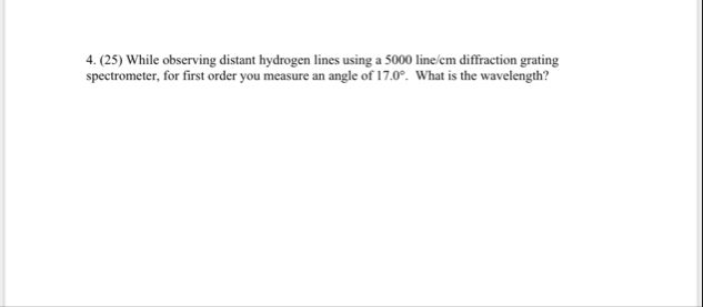 4 25 While Observing Distant Hydrogen Lines Using A 5000 Line Cm Diffraction Grating