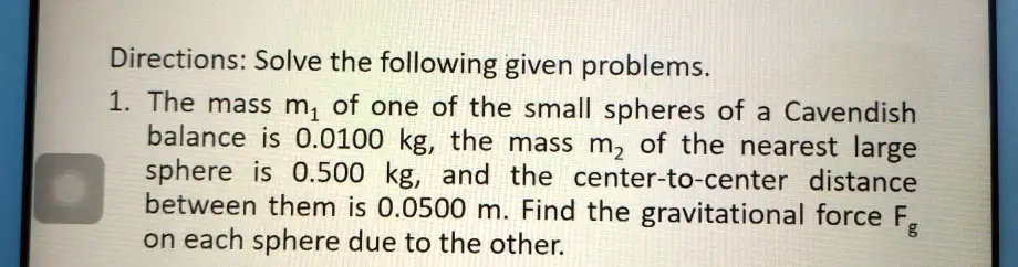 SOLVED: Directions: Solve the following given problems. 1. The mass m ...