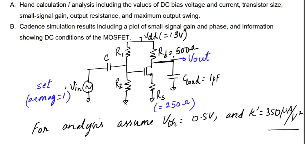 SOLVED: Design and simulate a common-source amplifier with source degeneration. The circuit ...