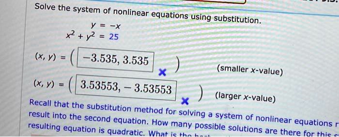 [GET ANSWER] solve the system of nonlinear equations using substitution y x x2 y2 25 xy 3535 ...